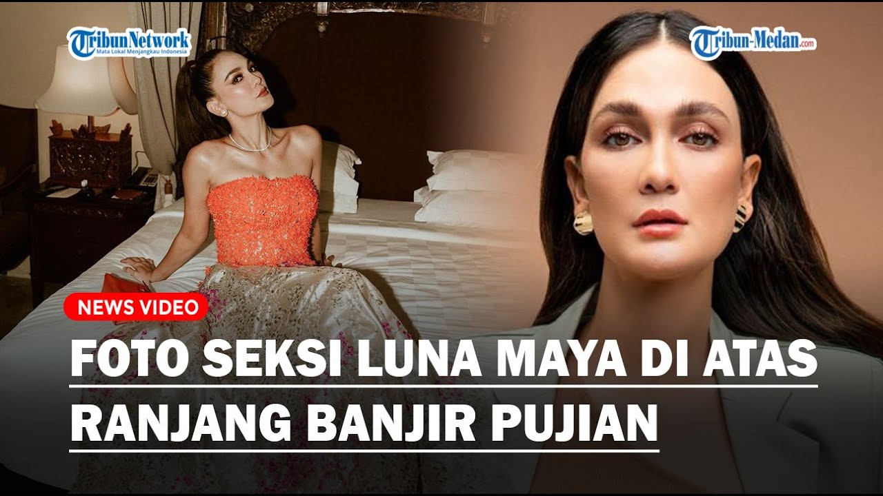 Luna Maya Pamer Foto Seksi Diatas Ranjang Kecantikan Eks Ariel Noah Banjir Pujian Youtube