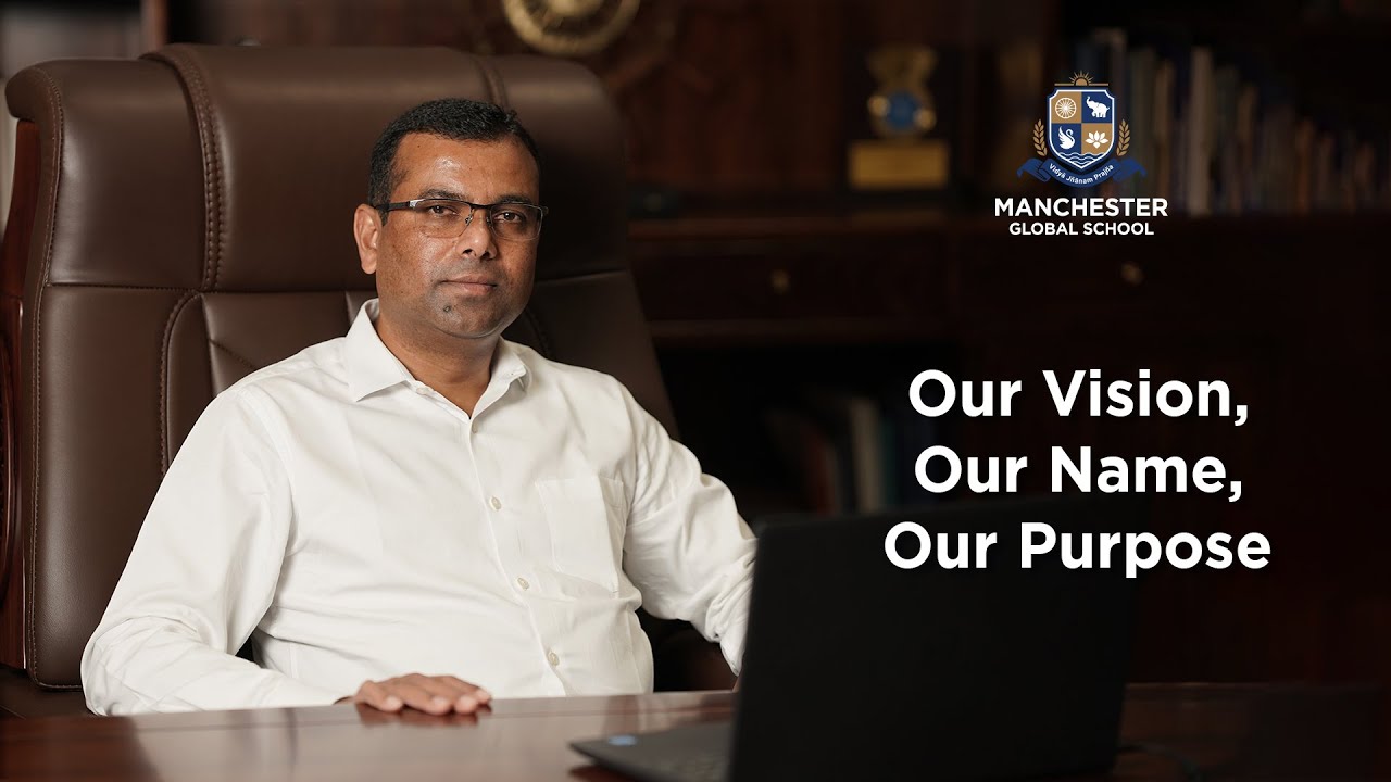 Our Vision and the Story Behind Manchester Global School | A Message ...