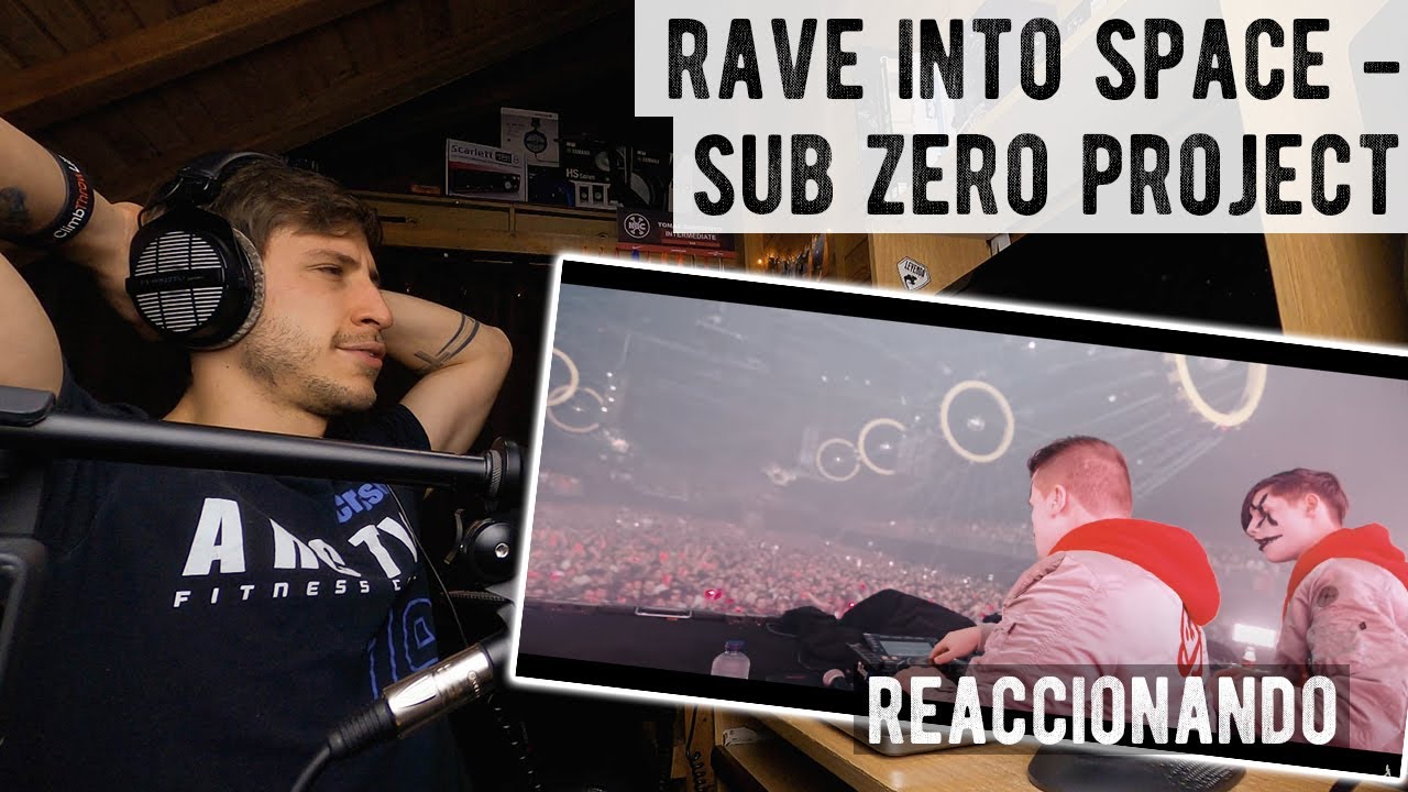 Sub Zero Project- Rave Into Space [Mi Reacción Como Ingeniero de Sonido ...