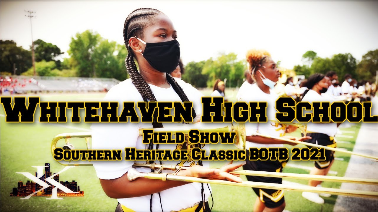 Whitehaven High School - Field Show @ the 2021 Southern Heritage ...