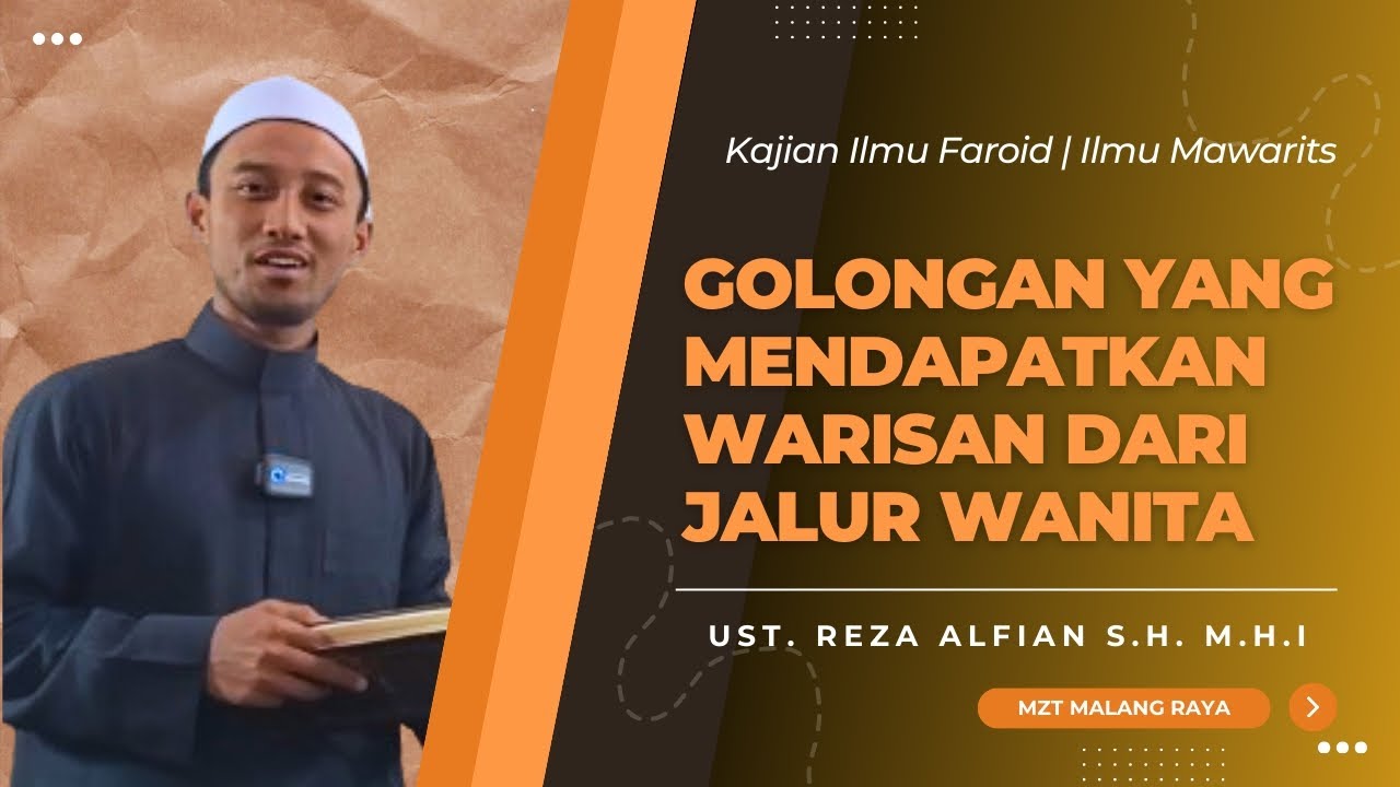 GOLONGAN YANG MENDAPATKAN WARISAN DARI JALUR WANITA - UST. REZA ALFIAN ...