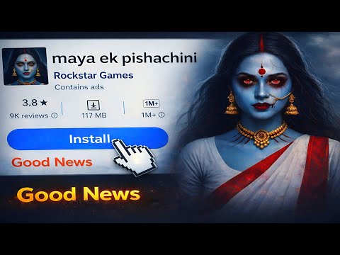 Maya : Ek Pishachini – How to Download & Install 