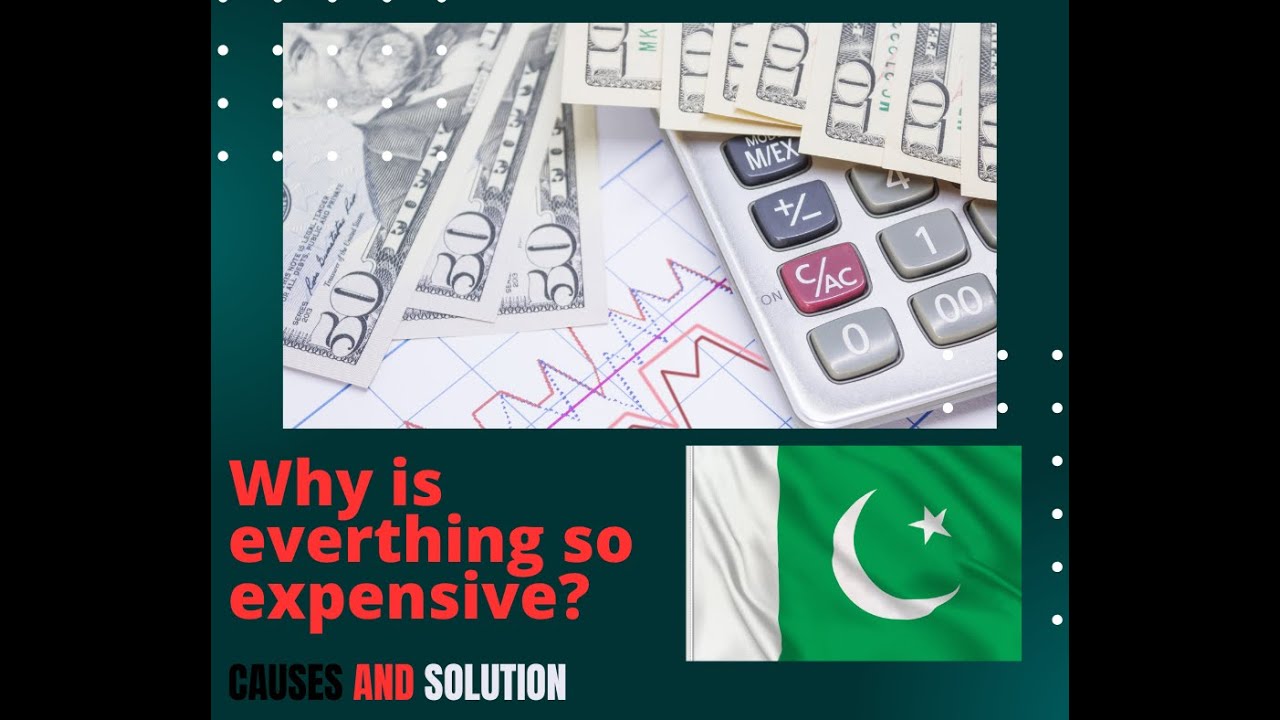 Why is everything so expensive in Pakistan? Causes and Solution - YouTube