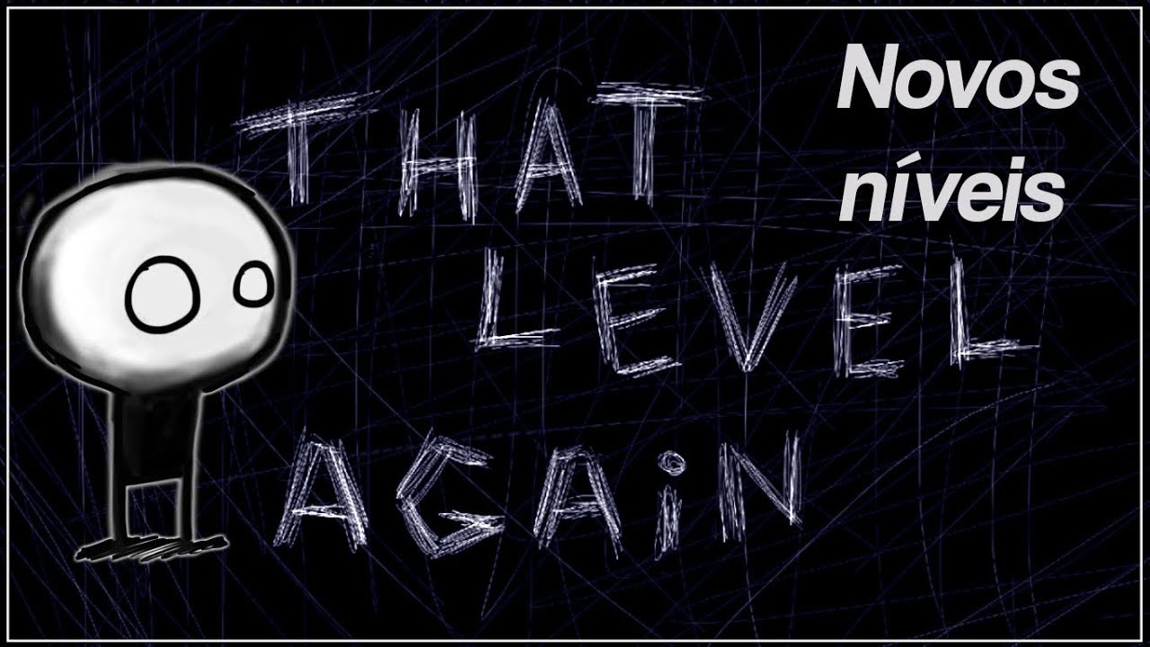 NOVOS NÍVEIS | That Level Again | Níveis 65-80 (EM PORTUGUÊS) - YouTube