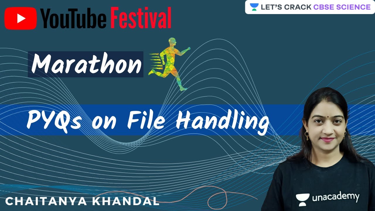 Pyqs On File Handling Marathon Cbse Science Chaitanya Khandal Youtube
