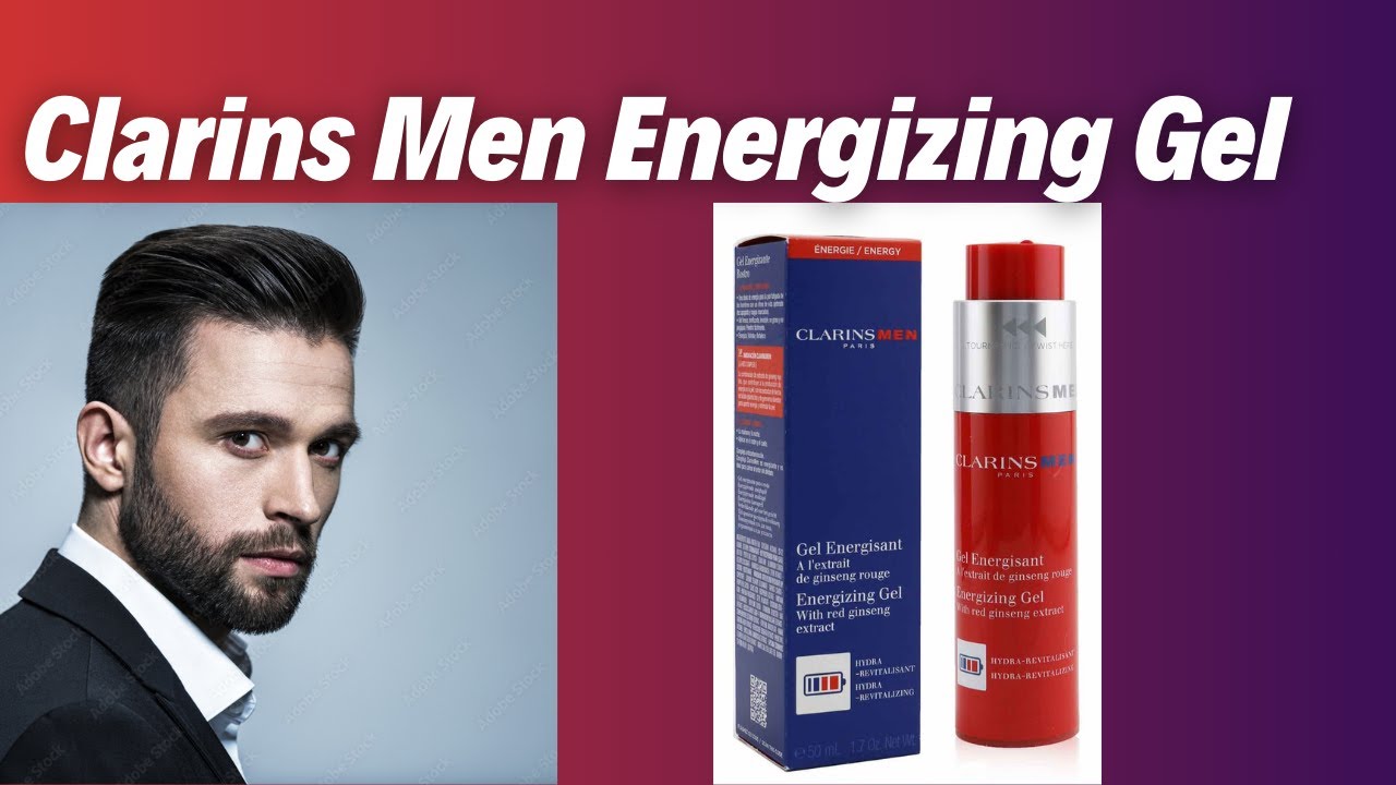 Clarins Men Energizing Gel | NEW Super Moisture Collection for Maximum ...