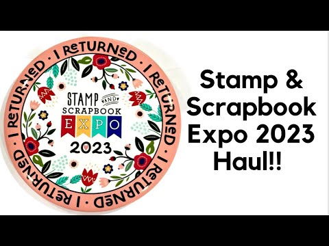 STAMP AND SCRAPBOOK EXPO 2023 HAUL!! MUST SEE! SUCH FUN ITEMS! IRVING ...