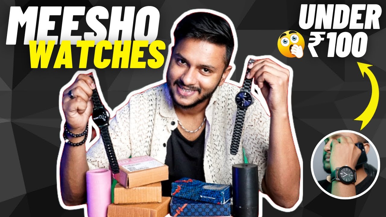 I Bought 7 Saste Watches from Meesho 🔥 *Under Rs 100?* - YouTube