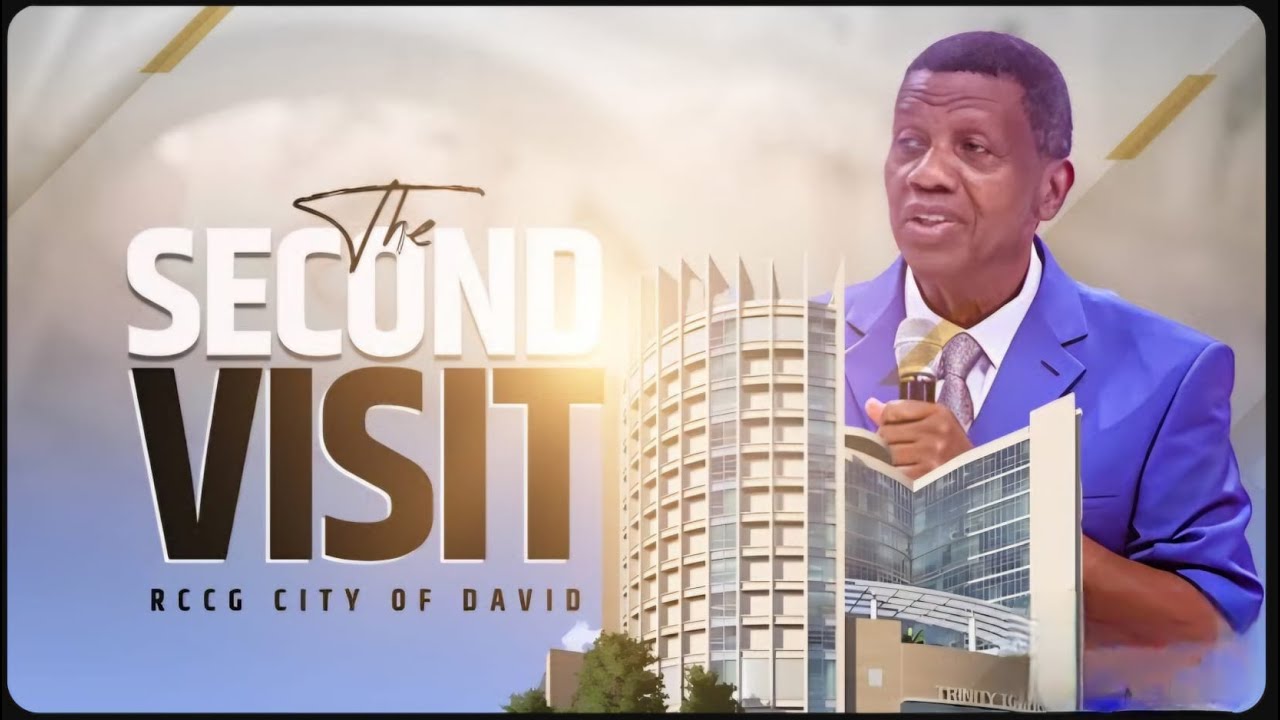 The Second Visit || Pastor Adeboye- Daddy G.O's Second Visit To RCCG ...