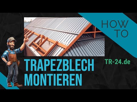 Trapezblech am Pultdach richtig verlegen - Montagetipps/Anleitung