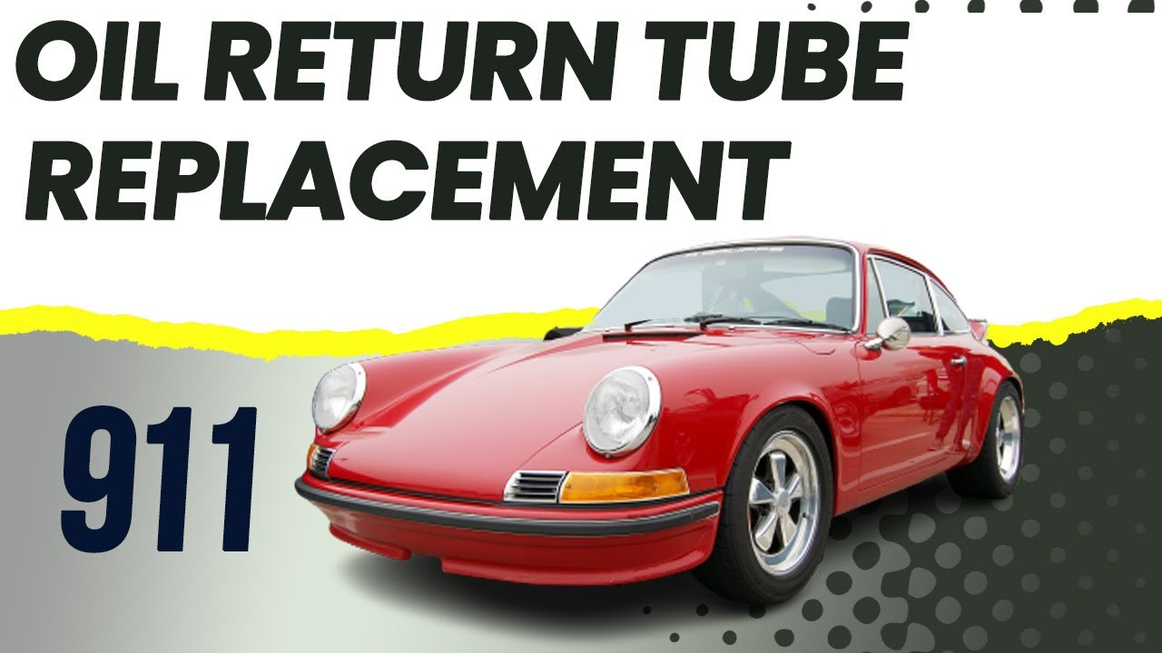 Porsche 911 Oil Return Tube Replacement (1965 - 1989) - YouTube