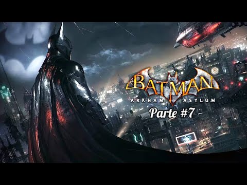 Batman Arkham Asylum: Rescate del alcalde Sharp, parte 7 - YouTube