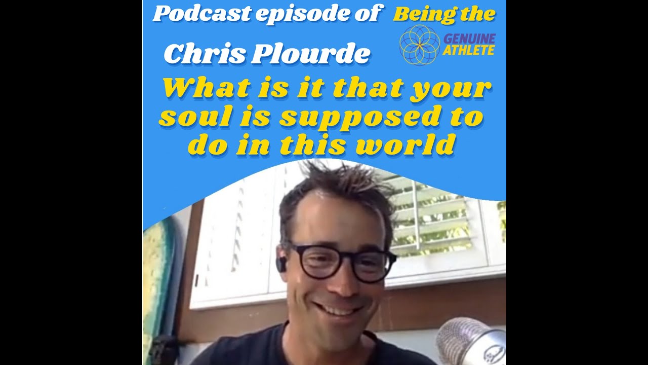 Chris Plourde | What is it that your soul is supposed to do in this ...