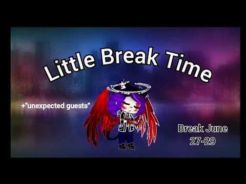 Little Break time - YouTube
