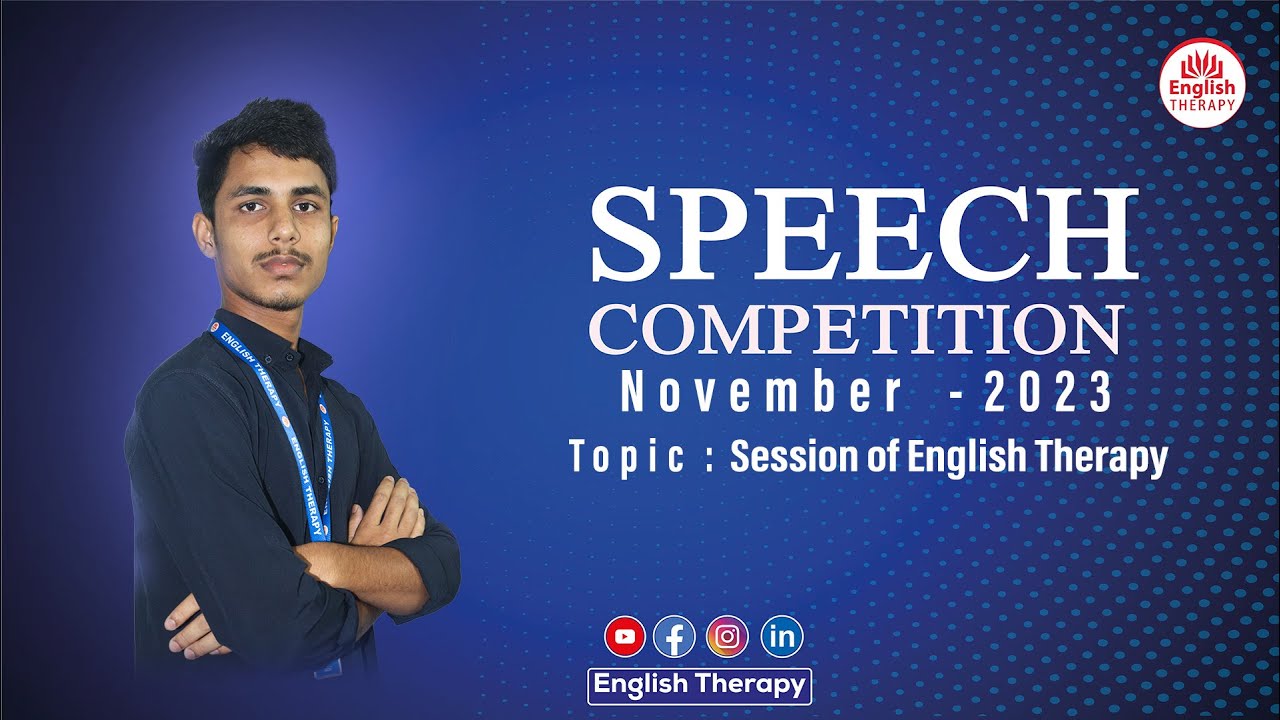 Session of English Therapy I Speech Competition I English Therapy I ...