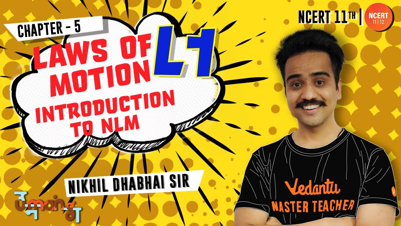 Laws of Motion - L1 | Introduction to NLM | Ch5 | Umang | CBSE/JEE ...