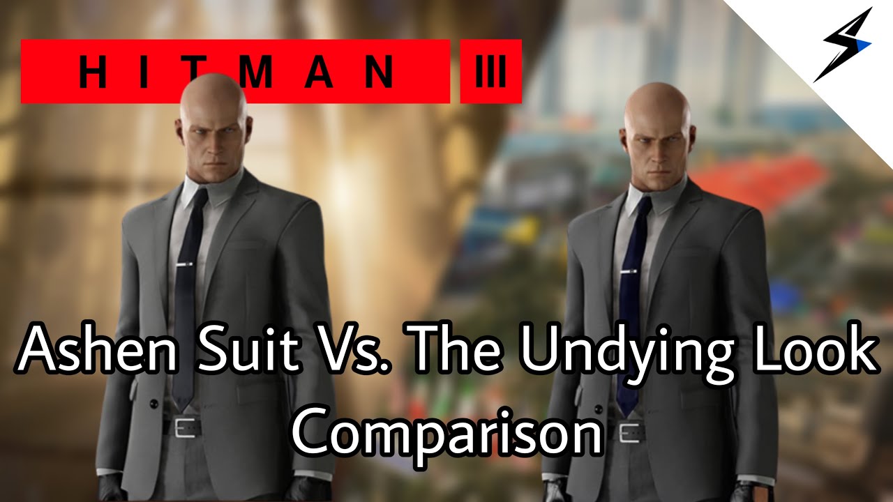 Hitman 3 | Ashen Suit Vs. Undying Look Comparison - YouTube