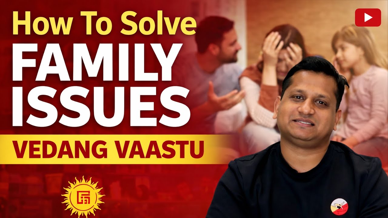 How To Solve Family Issues | VEDANG VAASTU | Mr Jitender Gupta (Owner ...