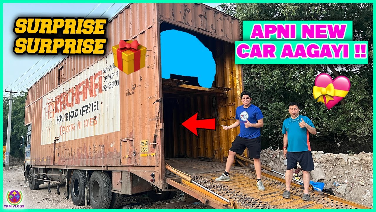 SURPRISE SURPRISE - APNI NEW CAR AAGAYI !! 😍 😍 😍 - YouTube