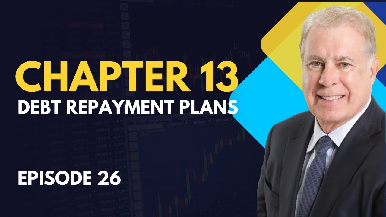 Chapter 13 Debt Repayment Plans - Episode 26 - YouTube