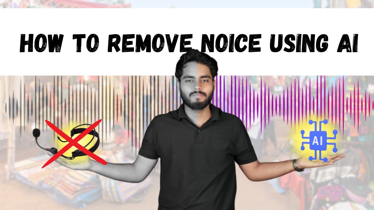 How To Remove Noise In Video Using AI Akkash YouTube How To Remove Noise In Video Using AI Akkash YouTube