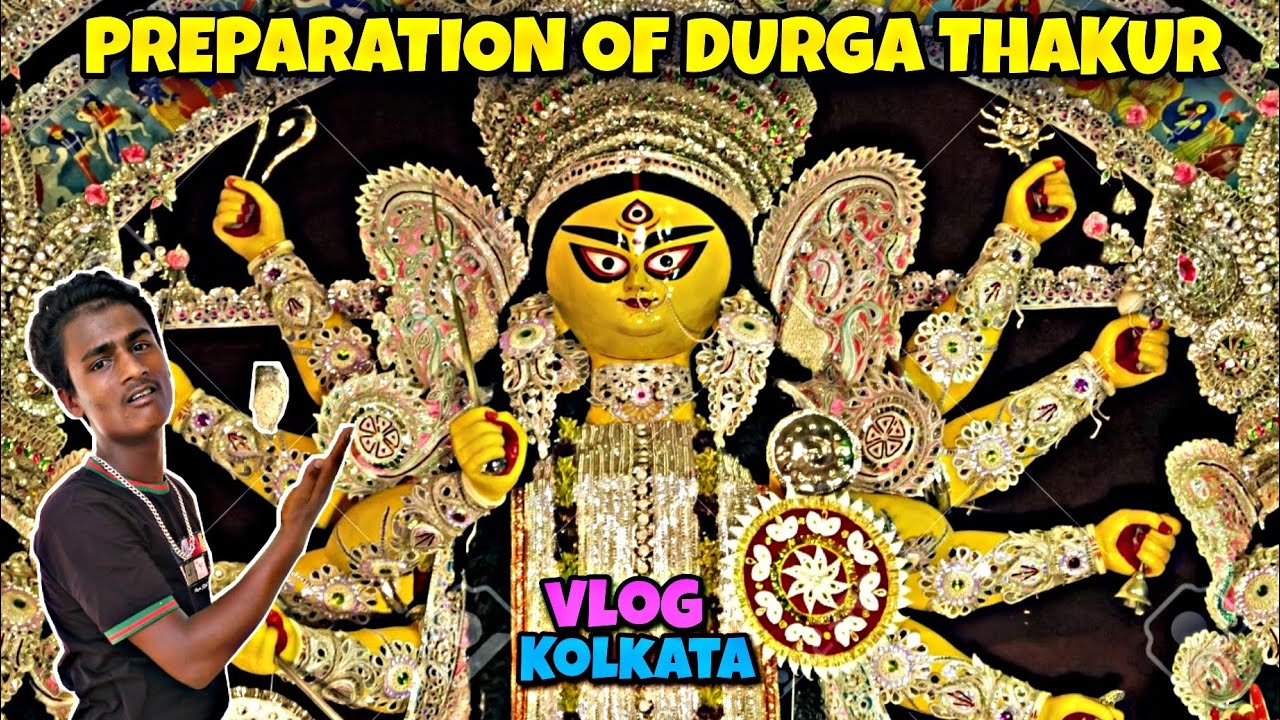 PREPARATION OF, DURGA THAKUR !! on Kolkata Babai Das Vlog ||2022 - YouTube