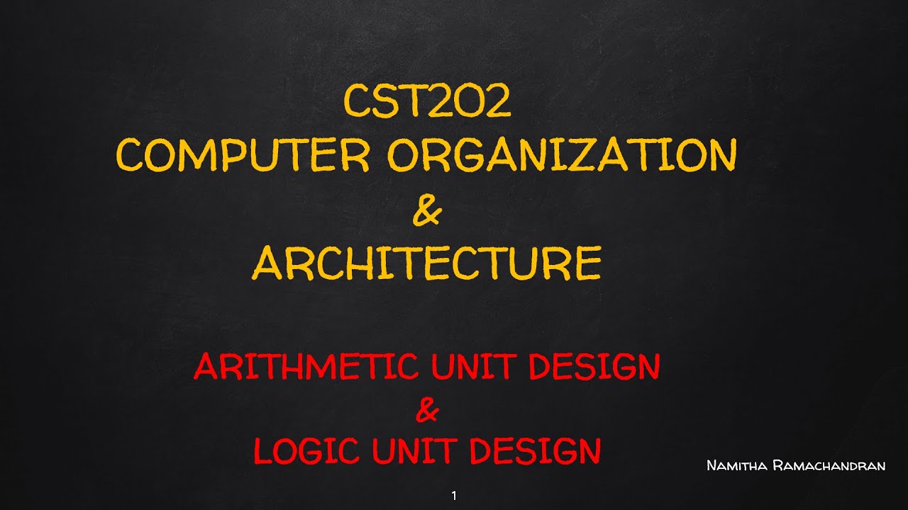 ARITHMETIC UNIT & LOGIC UNIT DESIGN - YouTube