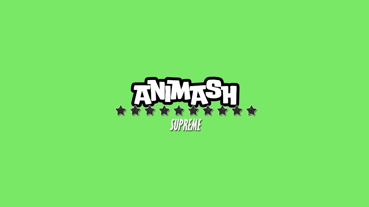 Fix All Supreme Mix | Animash - YouTube