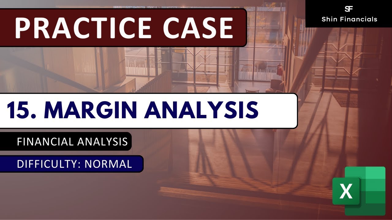 [Practice Case] 15. Margin Analysis - YouTube