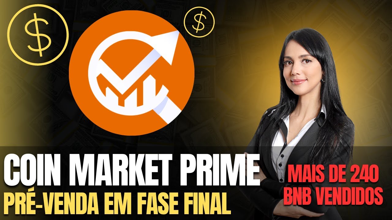 COIN MARKET PRIME - RETA FINAL DA PRÉ-VENDA [mais de 240 BNBs vendidos ...