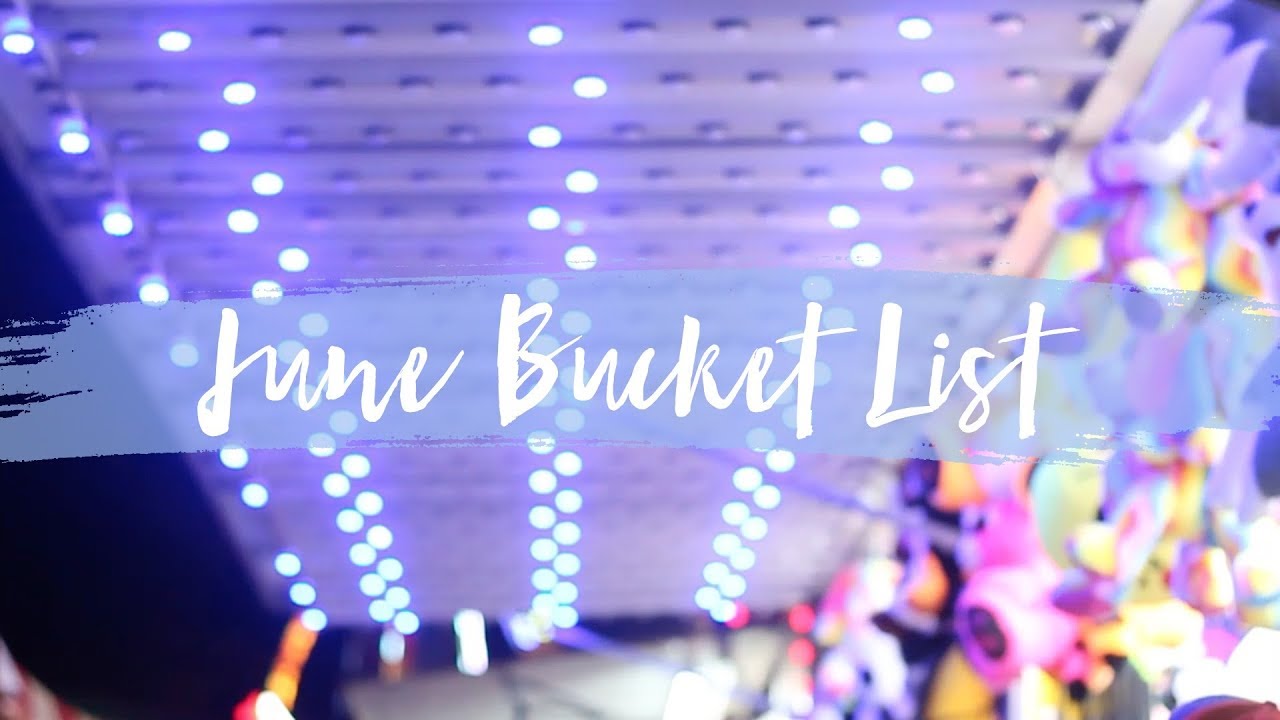 June Bucket List 2018 | Downtown Days, Graduation, World Cup! - YouTube