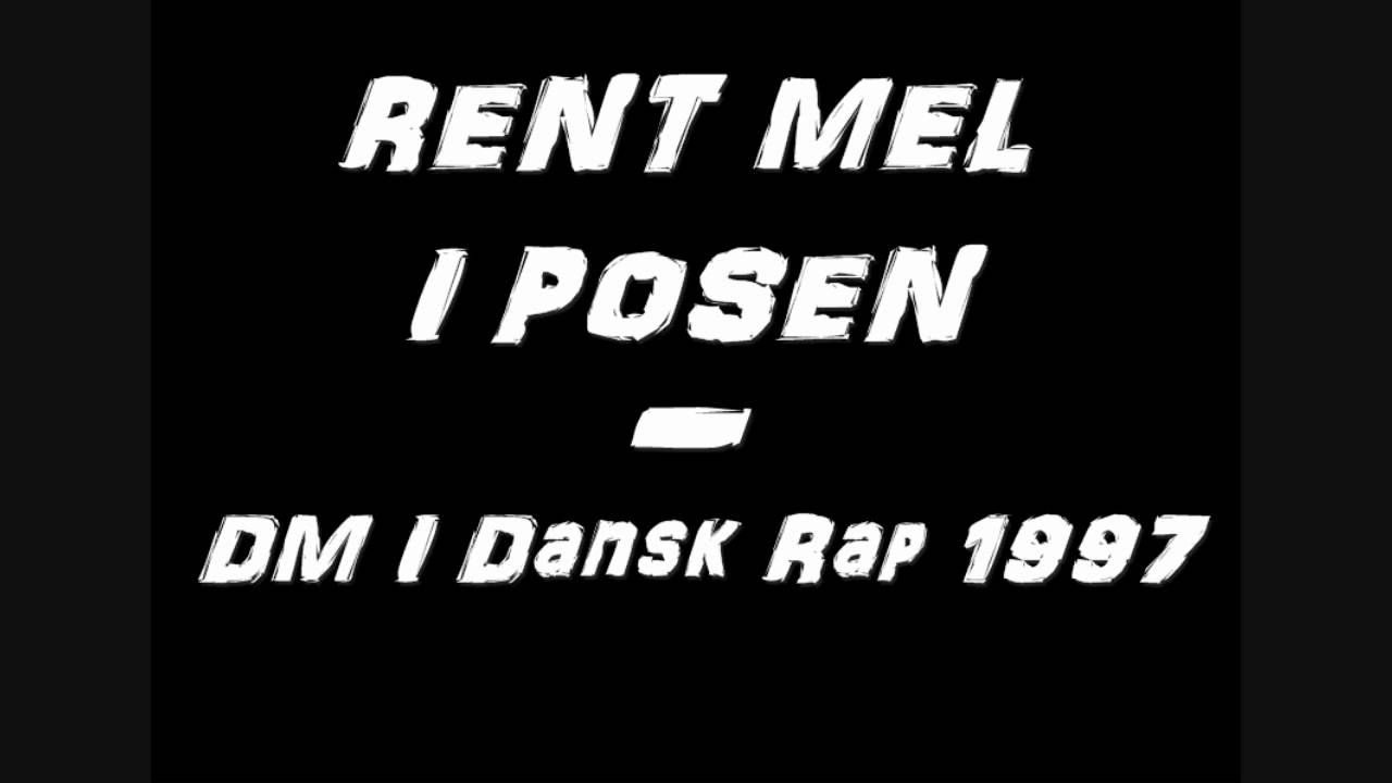 Rent Mel I Posen - DM I Dansk Rap 1997 - YouTube