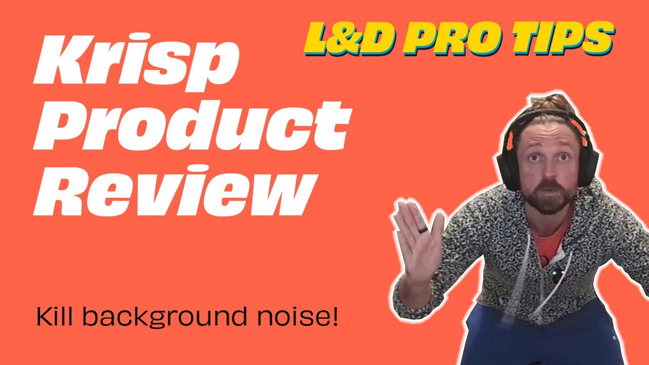Product Review: Krisp Noise Cancelling App [L&D PRO TIPS] - YouTube
