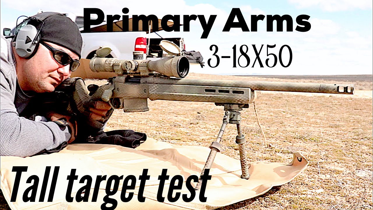 Primary Arms 3-18x50 ACSS HUD tall target test. - YouTube