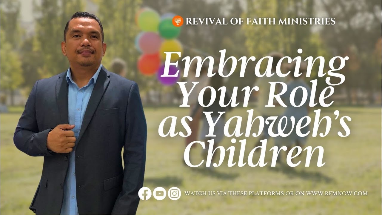 Embracing Your Role as Yahweh’s Children - YouTube