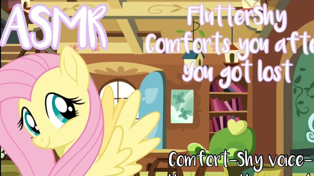 [MLP ASMR] FlutterShy Comforts You After you got lost! (Child Listener ...