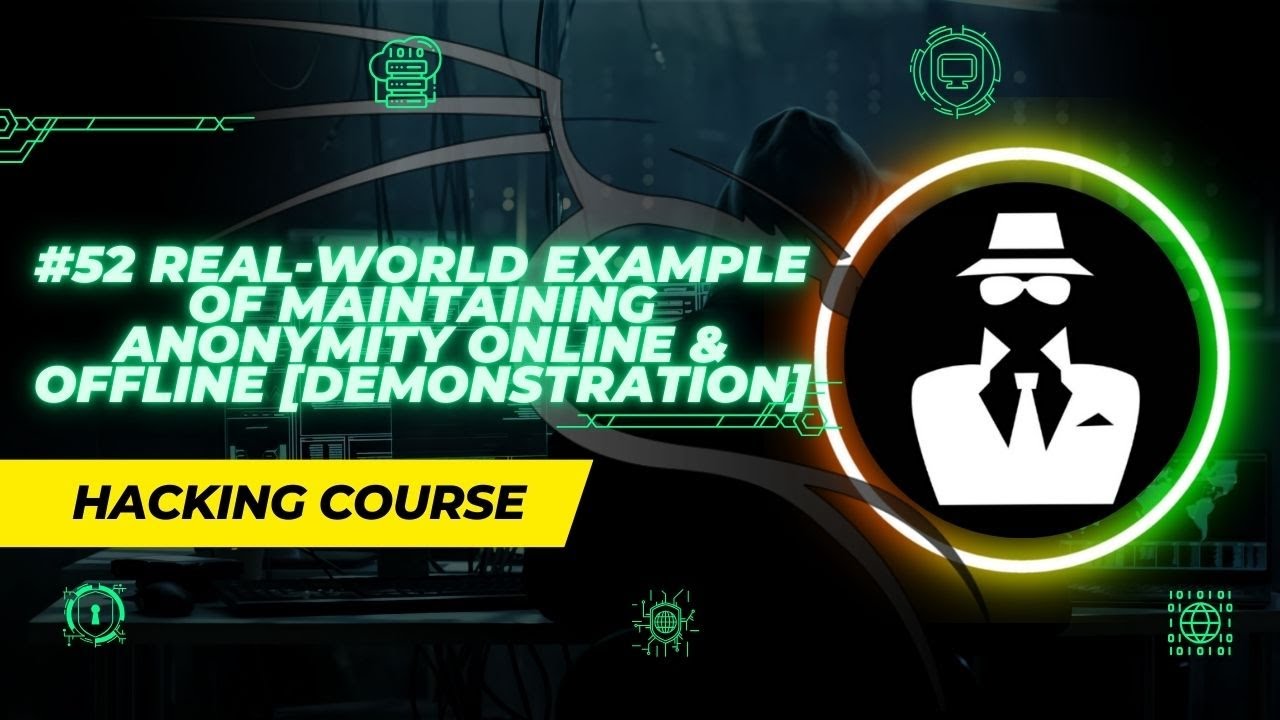52 Real World Example Of Maintaining Anonymity Onlineandoffline Demonstration Ethicalhacker