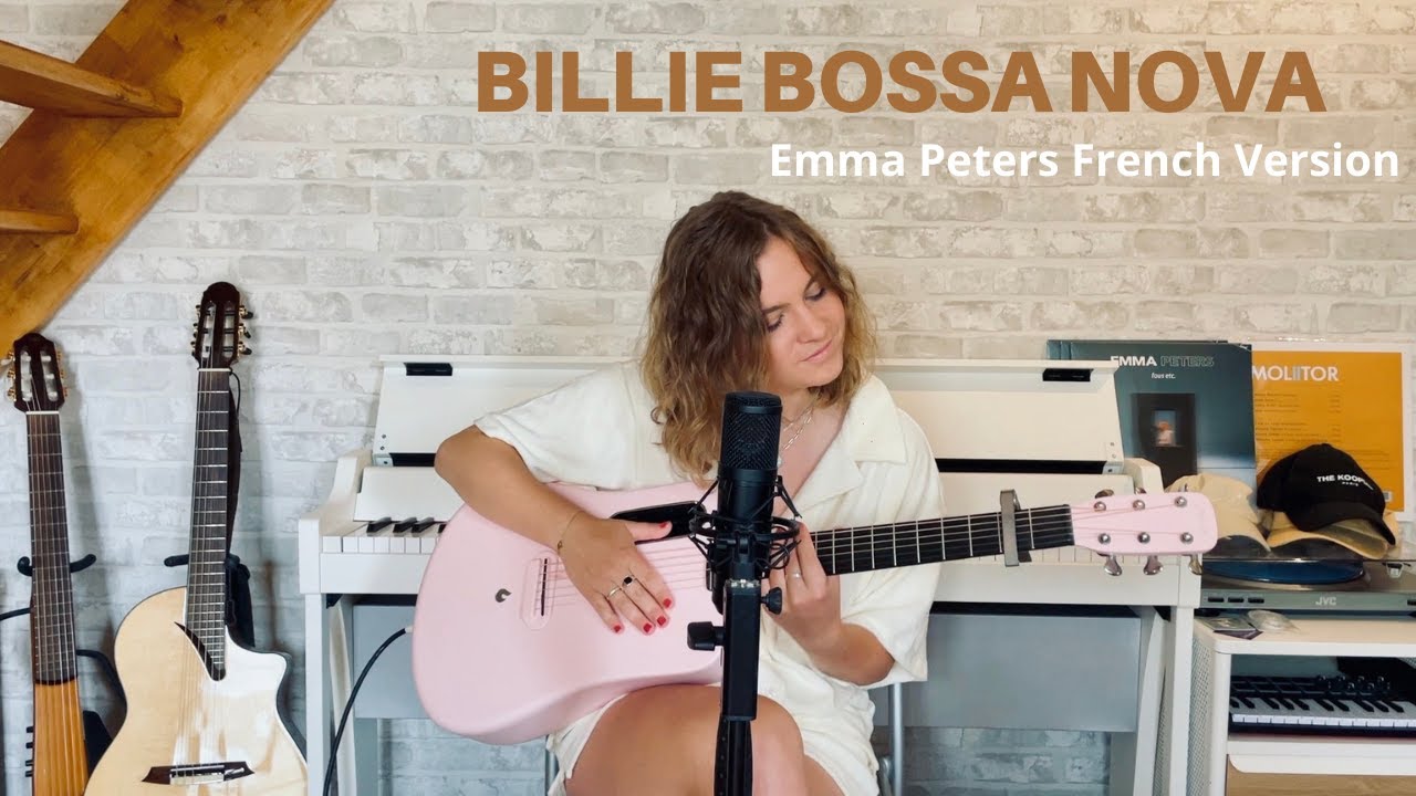 BILLIE EILISH - BILLIE BOSSA NOVA (Emma Peters French Version) - YouTube