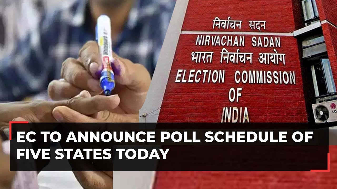 Election Commission to announce poll dates for 5 state assemblies today ...