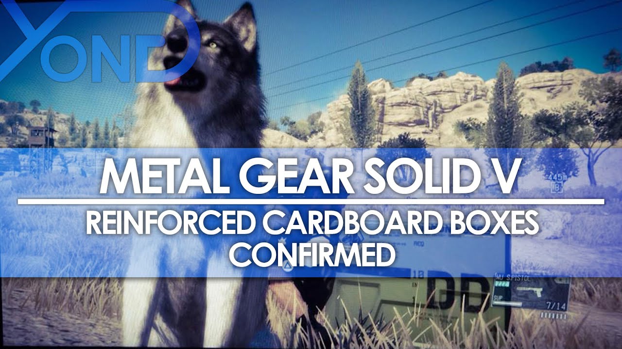 Metal Gear Solid V - Reinforced Cardboard Boxes Confirmed - YouTube