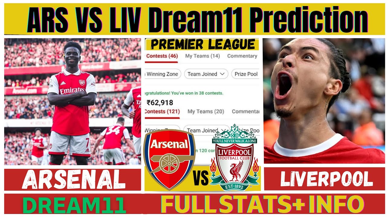 ARS VS LIV Dream11 Football Prediction | ARS VS LIV Dream11 Football ...