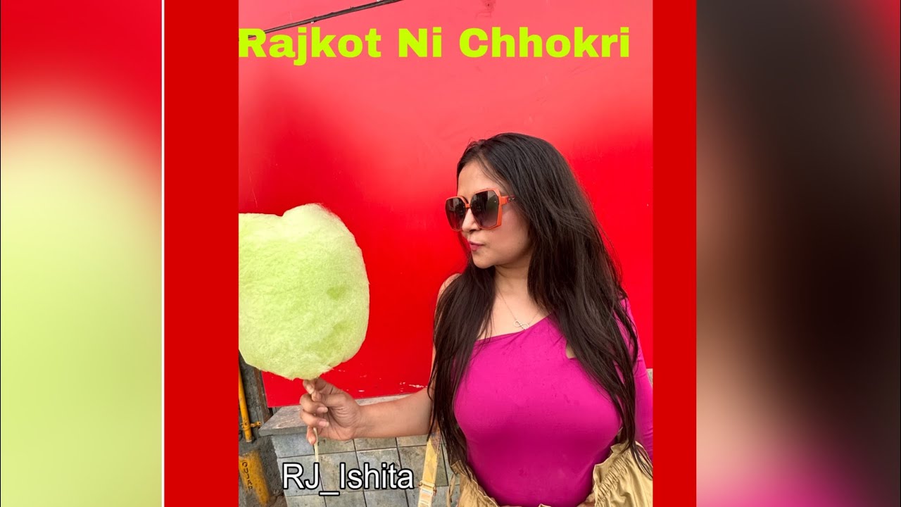 Rajkot Ni chhokri Song by @rjishita - YouTube