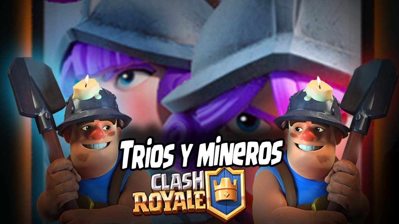 TU MEJOR MAZO TRIO DE MOSQUETERAS Y MINERO CLASH ROYALE ## Gameplay ...