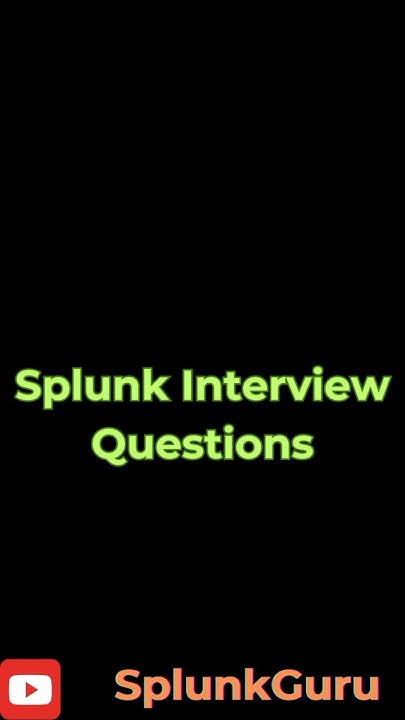 Splunk Interview Questions-5 #shorts #ytshorts #technologyshorts #splunk #interviewquestions # ...
