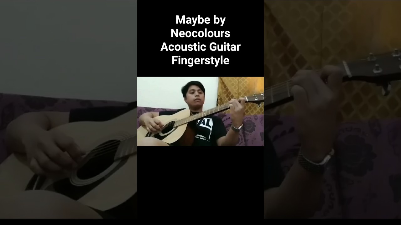Maybe by Neocolours Acoustic Guitar Fingerstyle #duet - YouTube