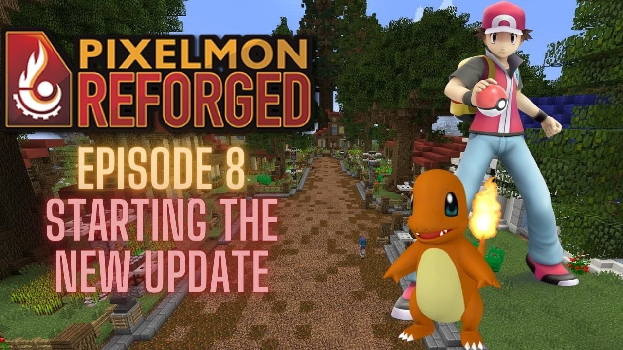 Pixelmon Reforged (Curseforge) - Episode 8 - STARTING THE NEW UPDATE ...