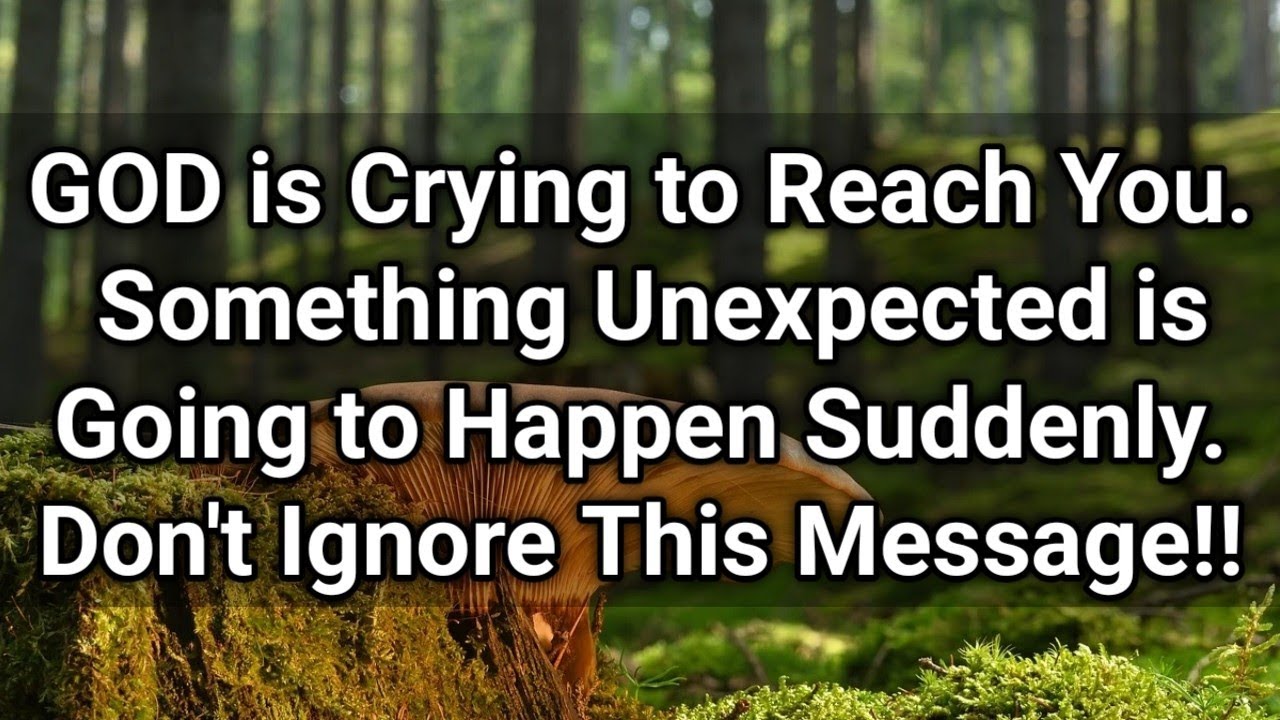 🔴God is crying to reach you📩 | God message today | God message for you ...
