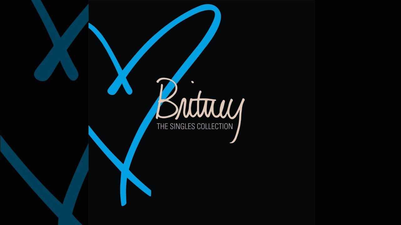 Britney Spears - The Singles Collection (Deluxe Version) [Full Album ...
