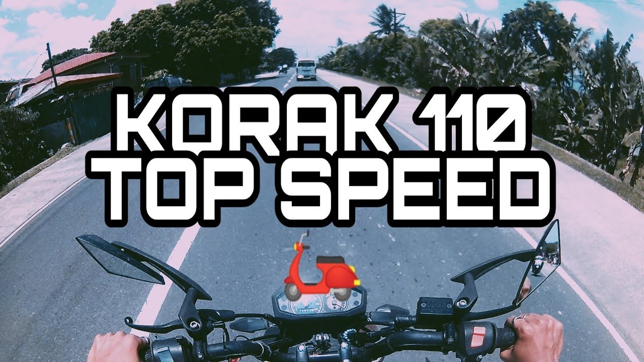Korak 110 TOP SPEED 2019 - YouTube