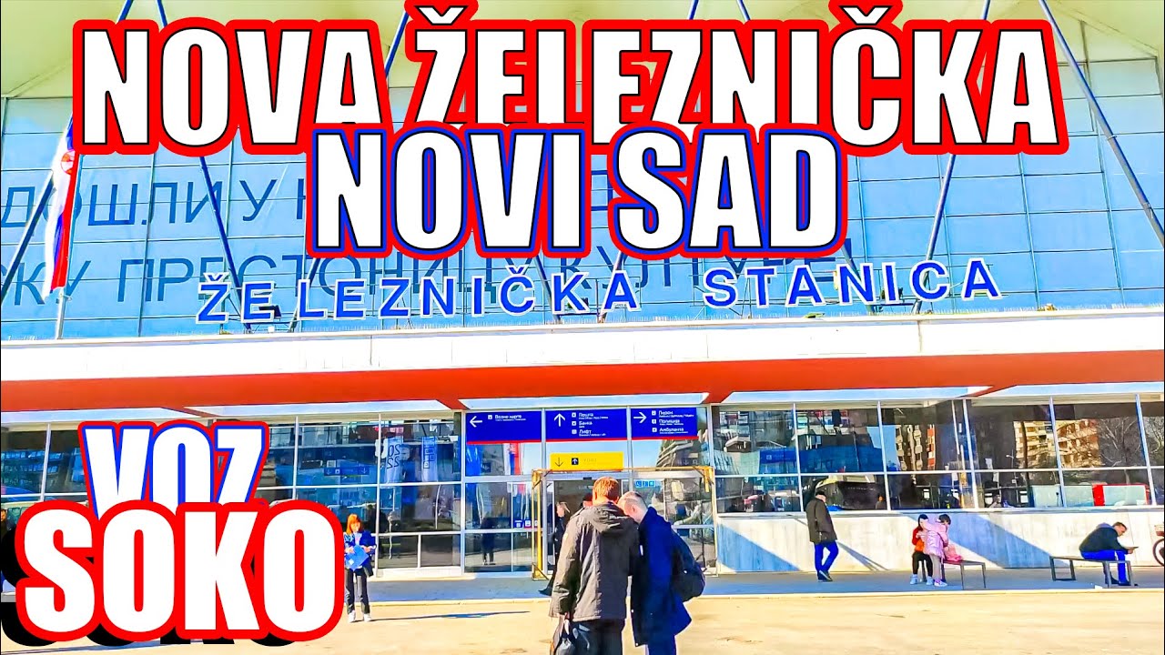Soko brzi voz i nova moderna železnička stanica Novi Sad - YouTube